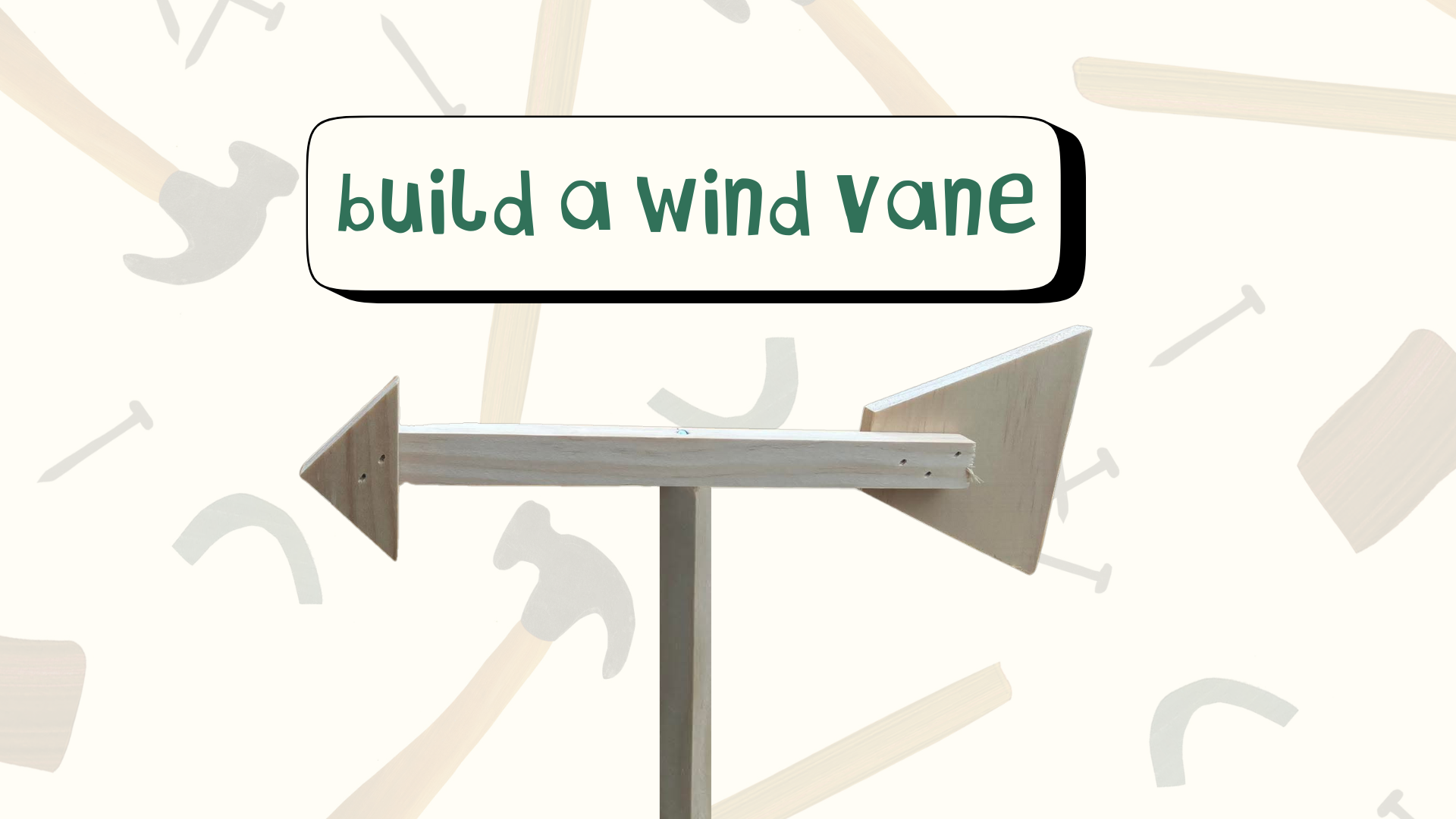 Tutorial: Build a wind vane! – Nature Club